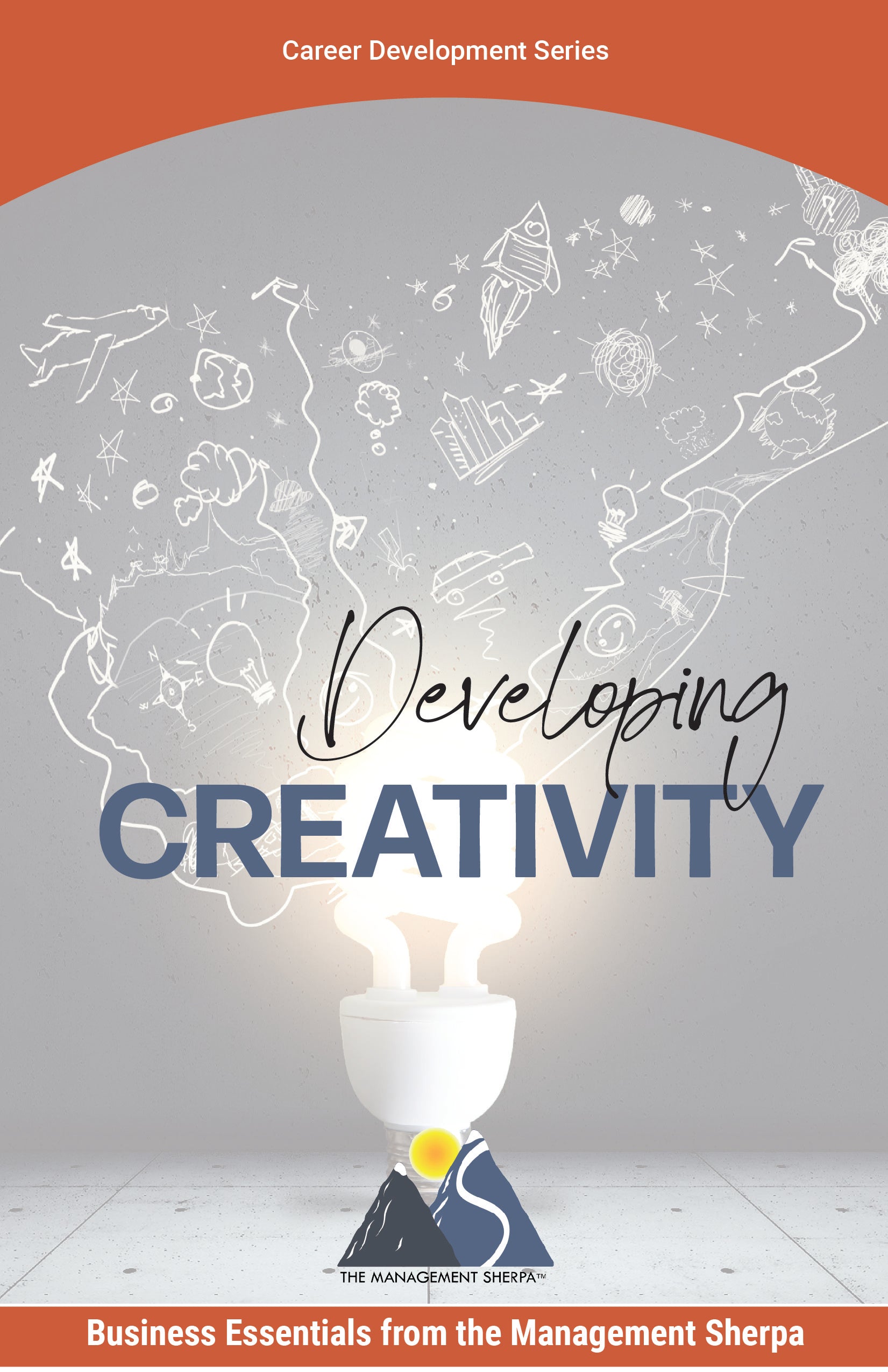 Developing Creativity [eBook] – The Management Sherpa