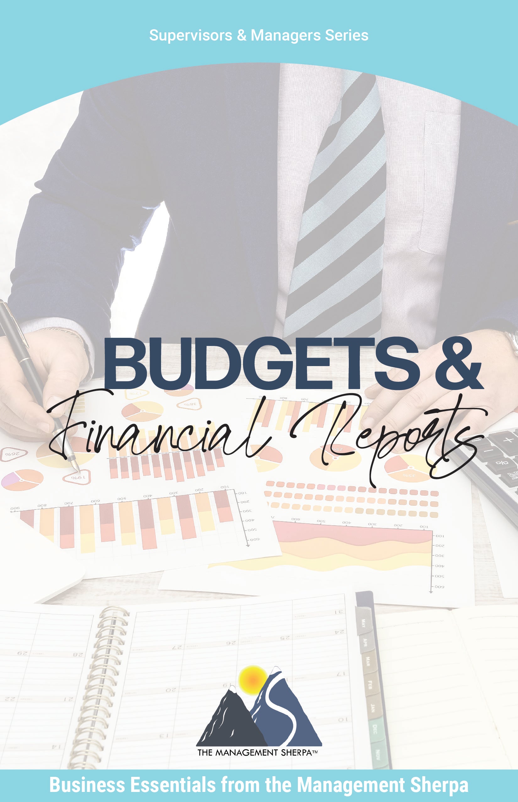 Budgets and Financial Reporting [eBook] – The Management Sherpa