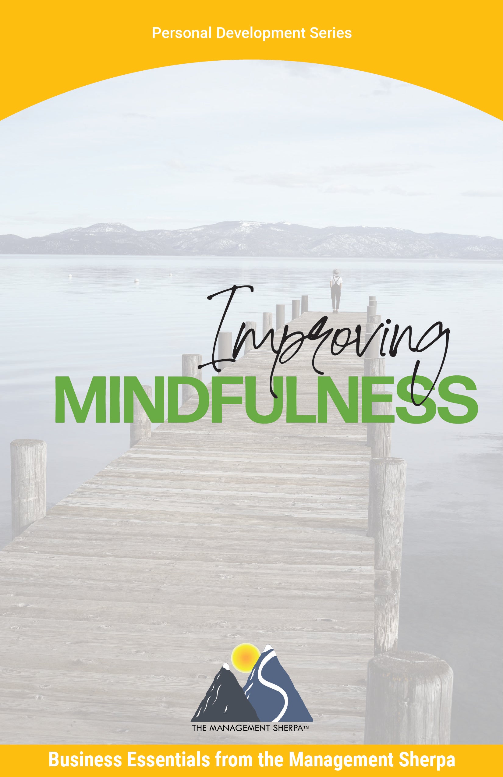 Improving Mindfulness [eBook] – The Management Sherpa