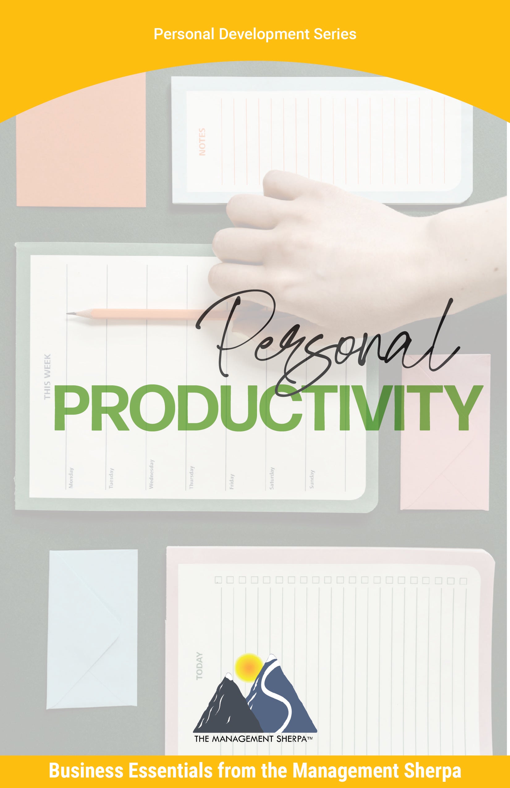 Personal Productivity [eBook] – The Management Sherpa