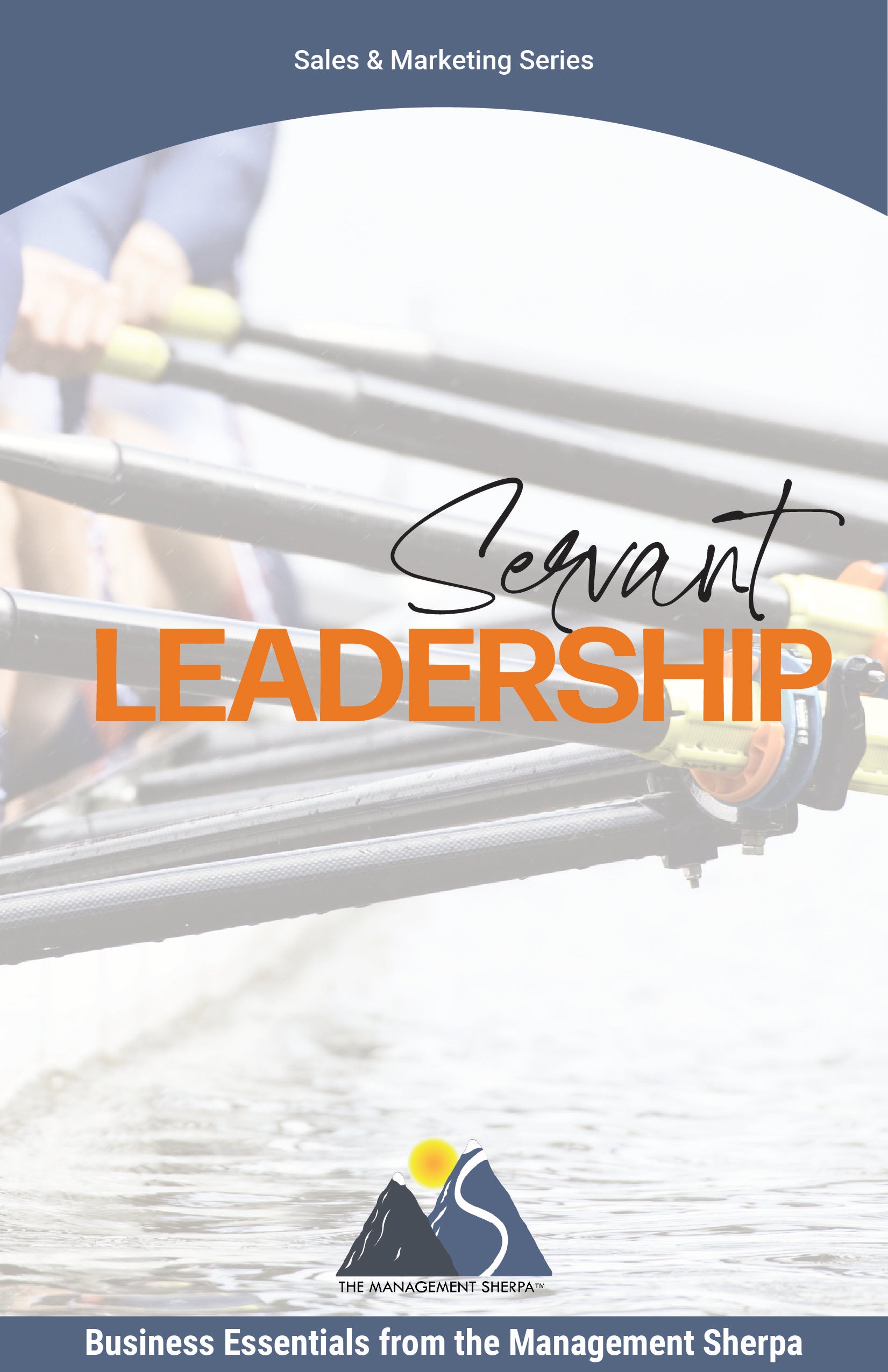 Servant Leadership [eBook] – The Management Sherpa