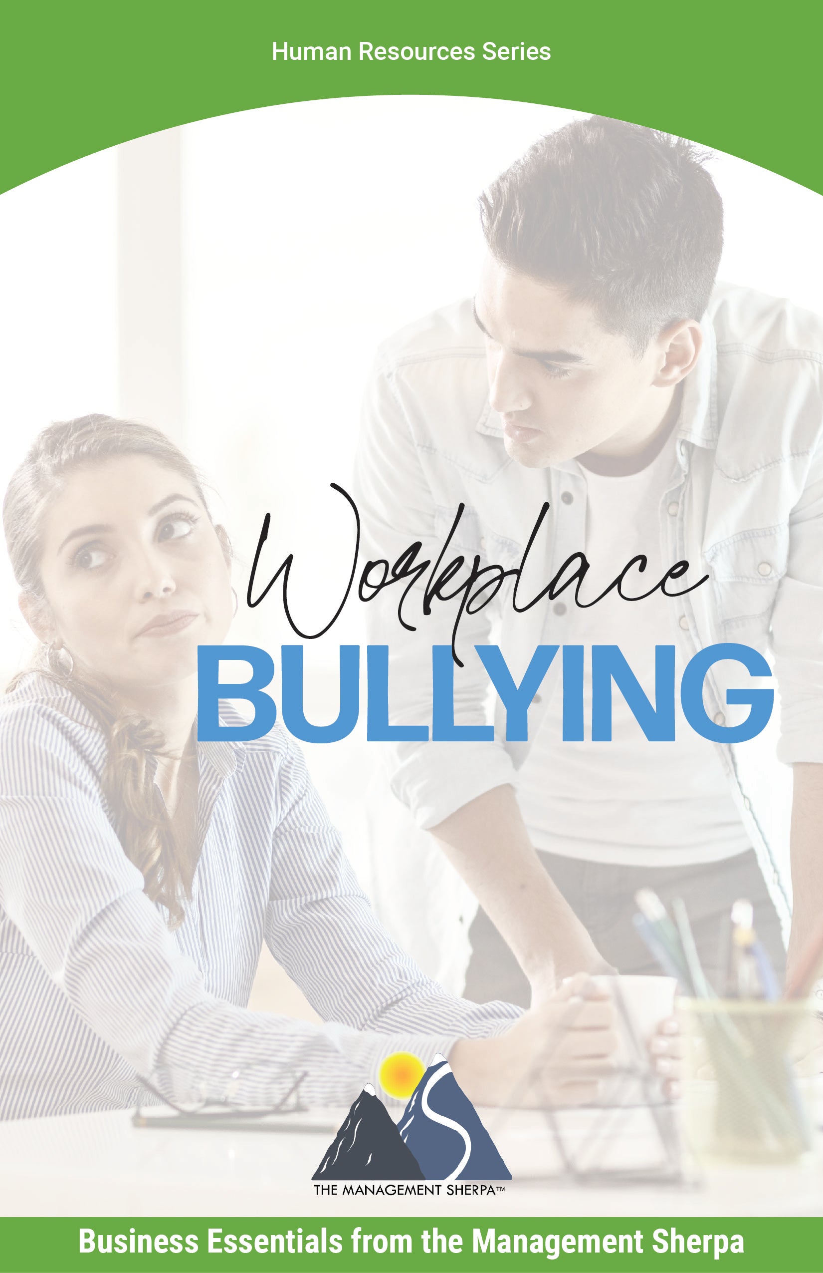 Workplace Bullying [eBook] – The Management Sherpa